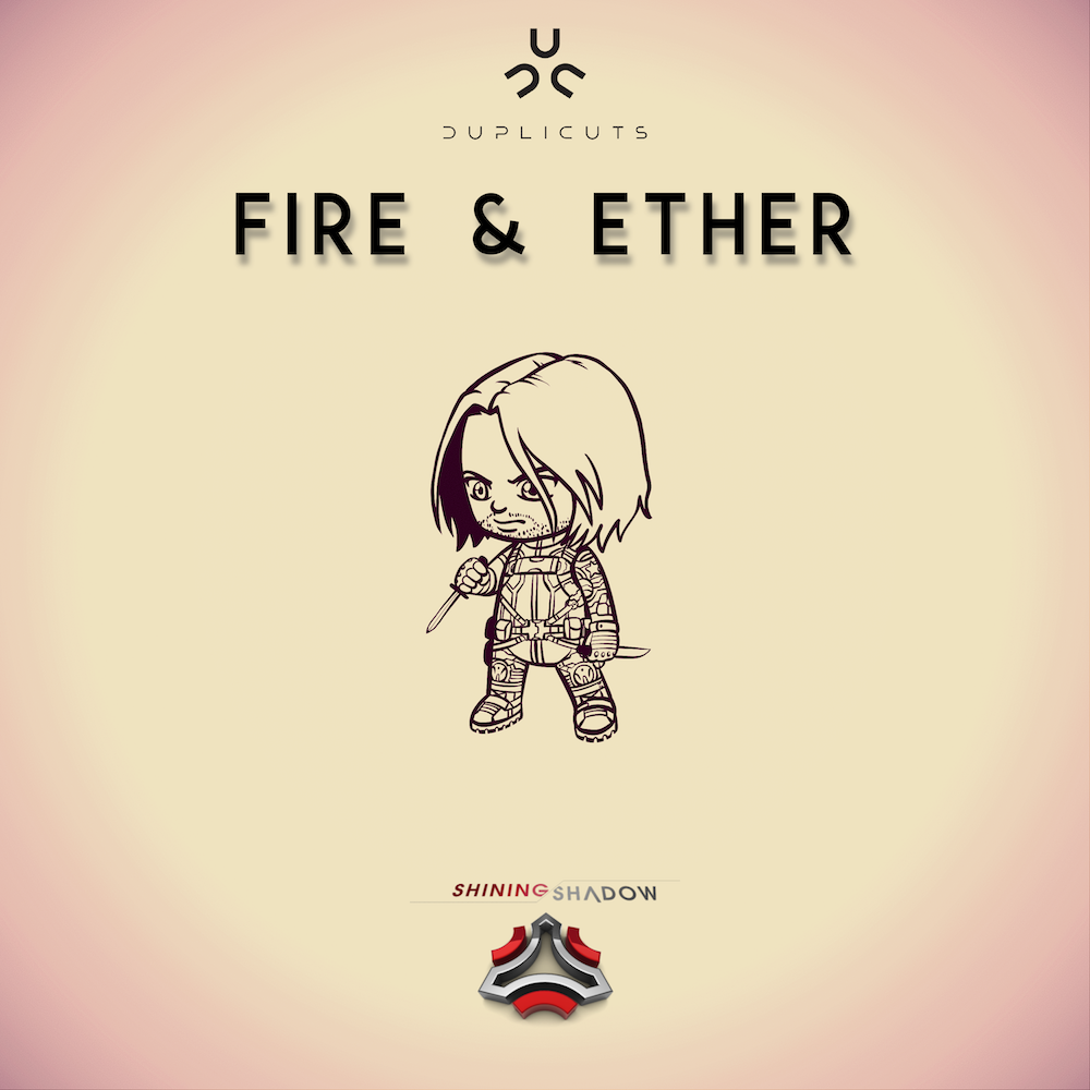 Fire & Ether – Duplicuts